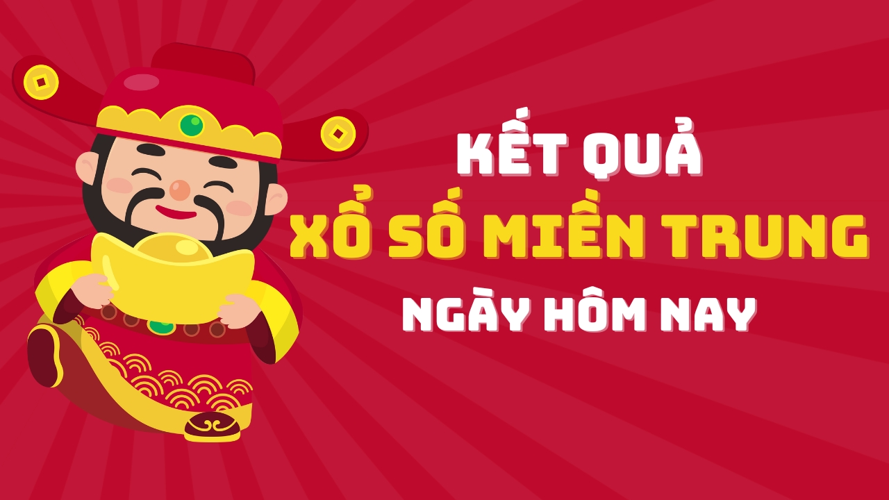 XSMT 11/8/2024 - Kết quả Xổ số Miền Trung ngày 11 tháng 8 năm 2024